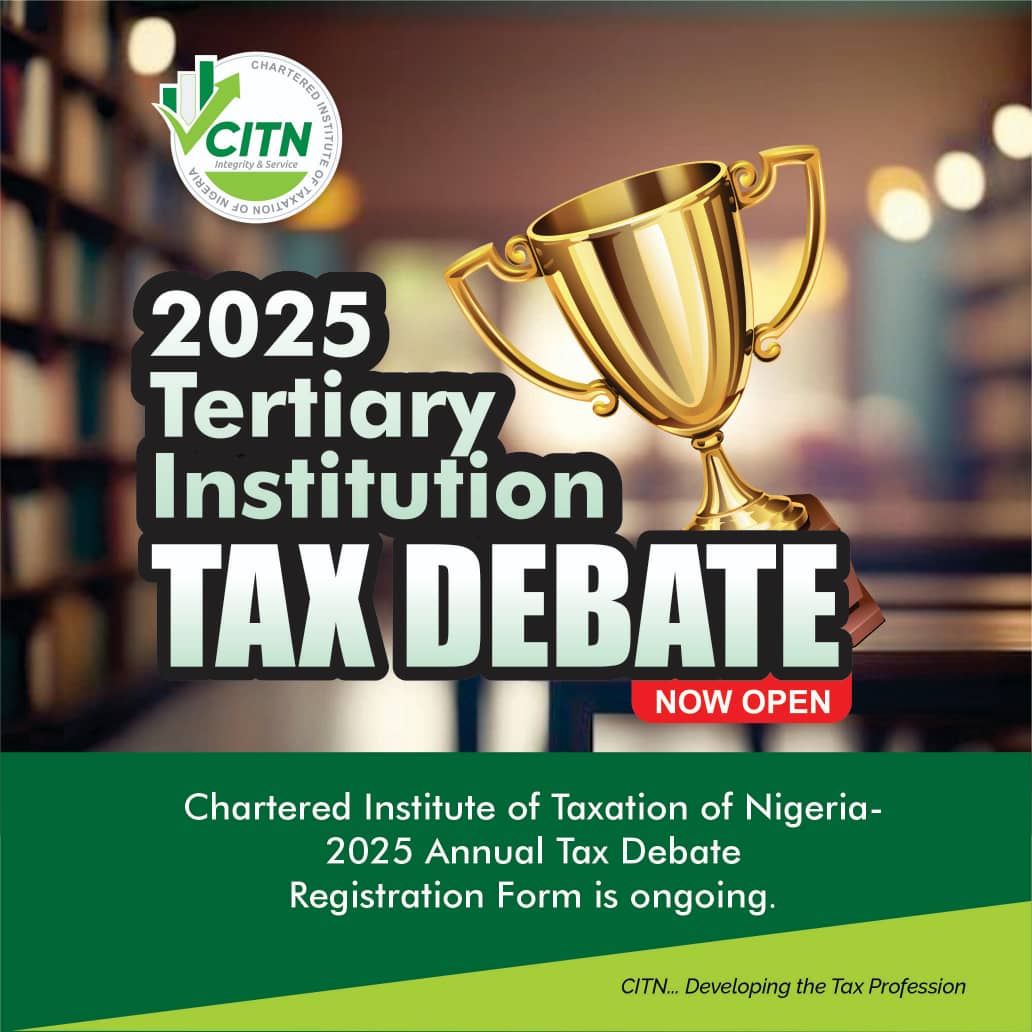 2025 NATIONAL TAX DEBATE – The Chartered Institute of Taxation of Nigeria